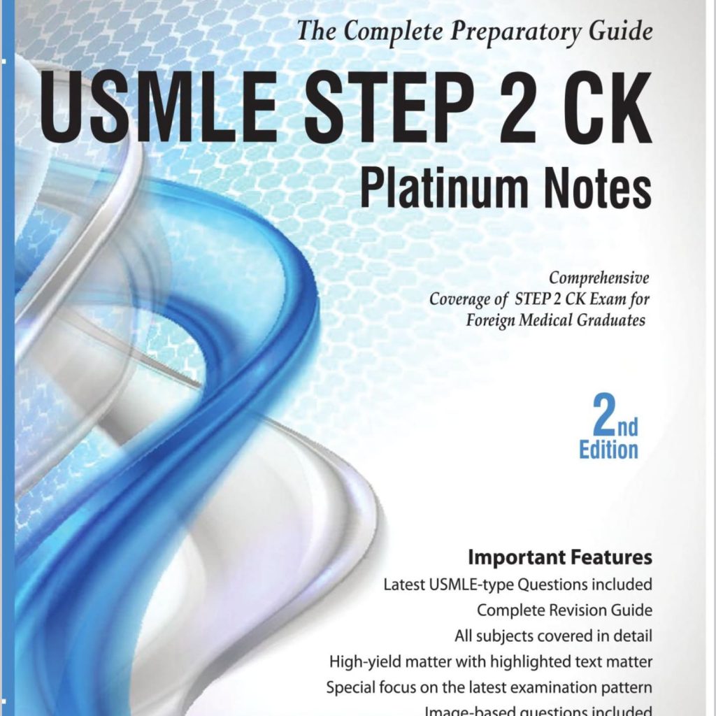 USMLE Platinum Notes Step 2 Ck: The Complete Preparatory Guide 2nd ed ...