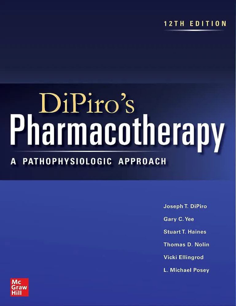 Dipiro's Pharmacotherapy A Pathophysiologic Approach 12TH EDITION 2023 ...